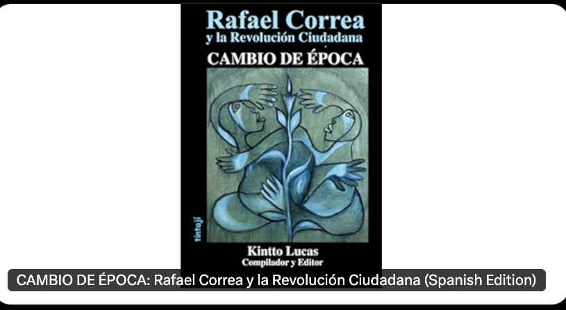 Presentan libro sobre Rafael Correa y la Revolución Ciudadana en Quito ...
